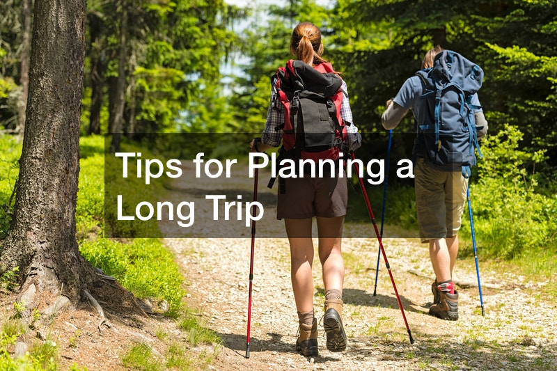 Tips for Planning a Long Trip - Summer Travel Tips